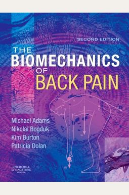 Buy The Biomechanics Of Back Pain Book By: Michael A Adams
