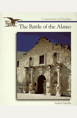 Buy The Battle Of The Alamo Book By: Andrew Santella