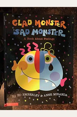 Buy Glad Monster Sad Monster Book By: Ed Emberley