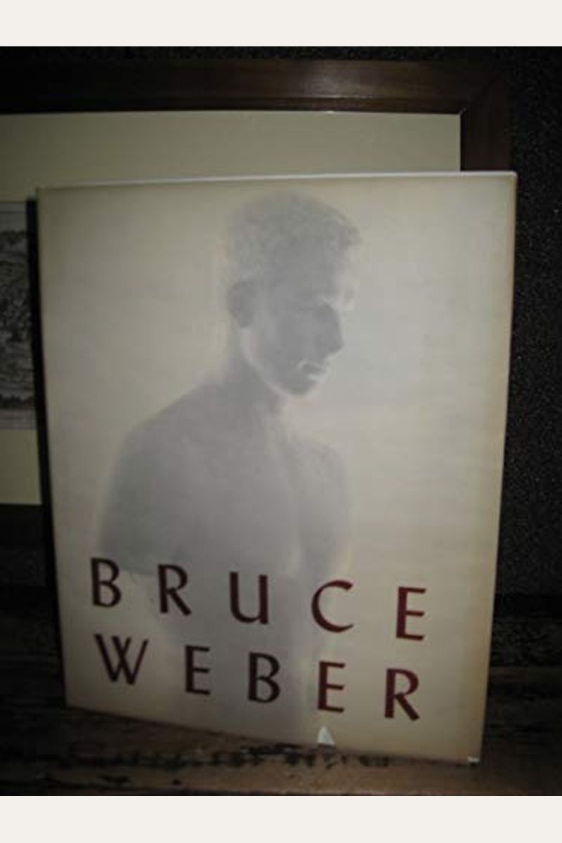 Buy Bruce Weber Book By: Bruce Weber