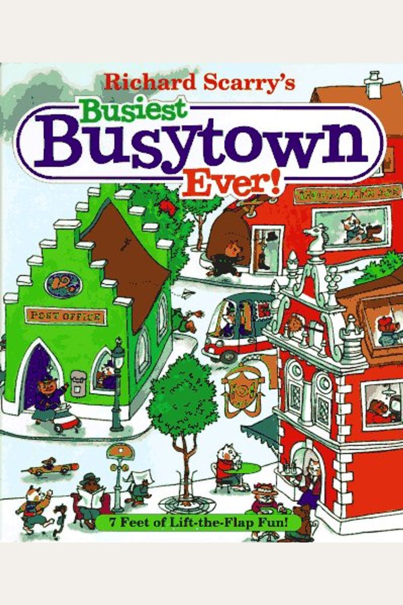 Buy Richard Scarry's Busiest Busytown Ever! Book By: Richard Scarry