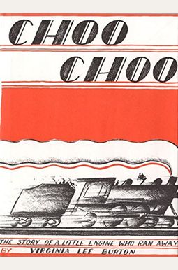 Buy Choo Choo Book By: Virginia L Burton