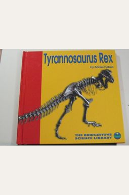 Buy Tyrannosaurus Rex Book By: Daniel Cohen