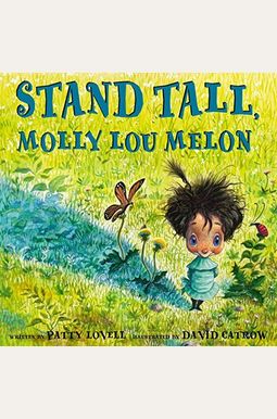 Buy Stand Tall, Molly Lou Melon Book By: Patty Lovell