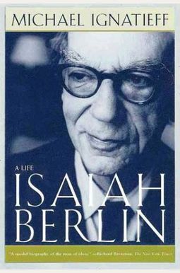 Buy Isaiah Berlin: A Life Book By: Michael Ignatieff