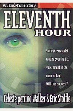 Buy Eleventh Hour Book By: Celeste P Walker