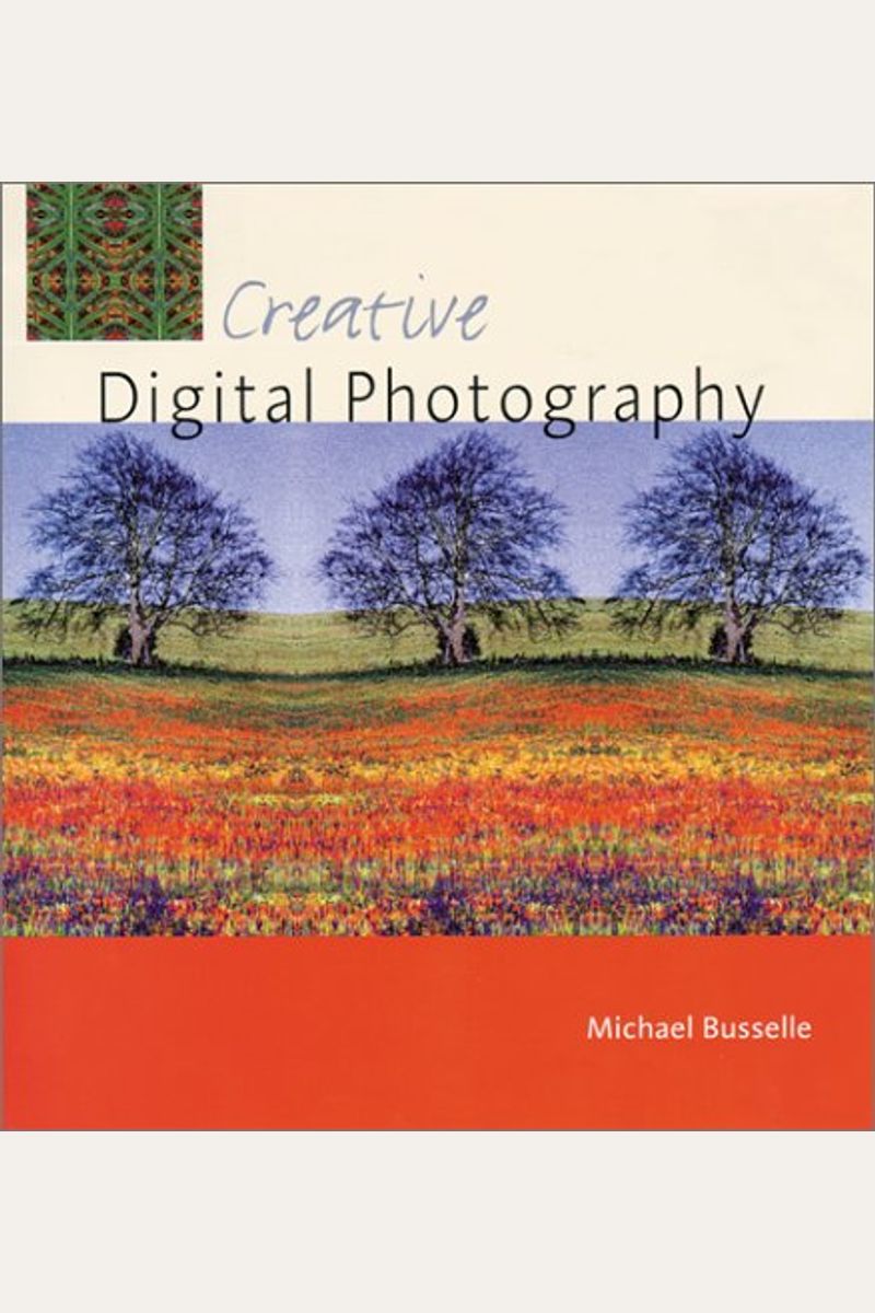 Buy Creative Digital Photography Book By: Michael Busselle
