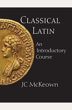 Buy Classical Latin: An Introductory Course Book By: Blackburn Kate