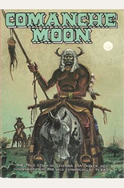 Buy Comanche Moon Book By: Jack Jackson