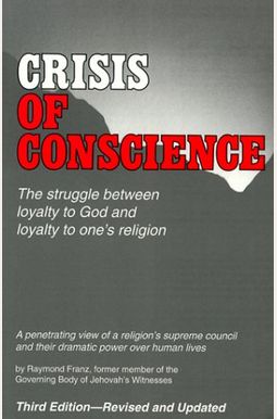 Buy Crisis Of Conscience Book By: Raymond Franz