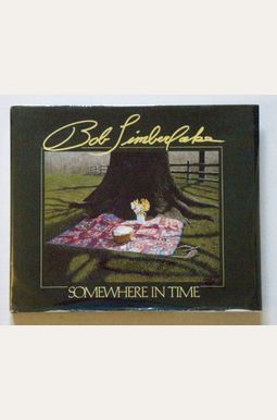 Buy Somewhere In Time: Paintings And Commentary Book By: Bob Timberlake