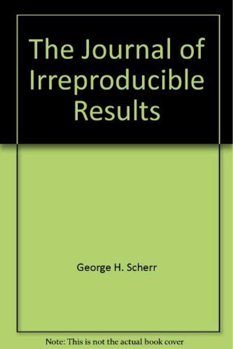 Buy The Journal Of Irreproducible Results Selected Papers A Selection Of Superb And 