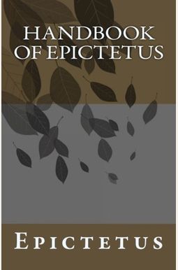 Buy Handbook Of Epictetus Book By: Null Epictetus