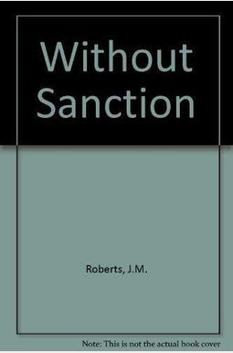 Buy Without Sanction Book By: J M Roberts