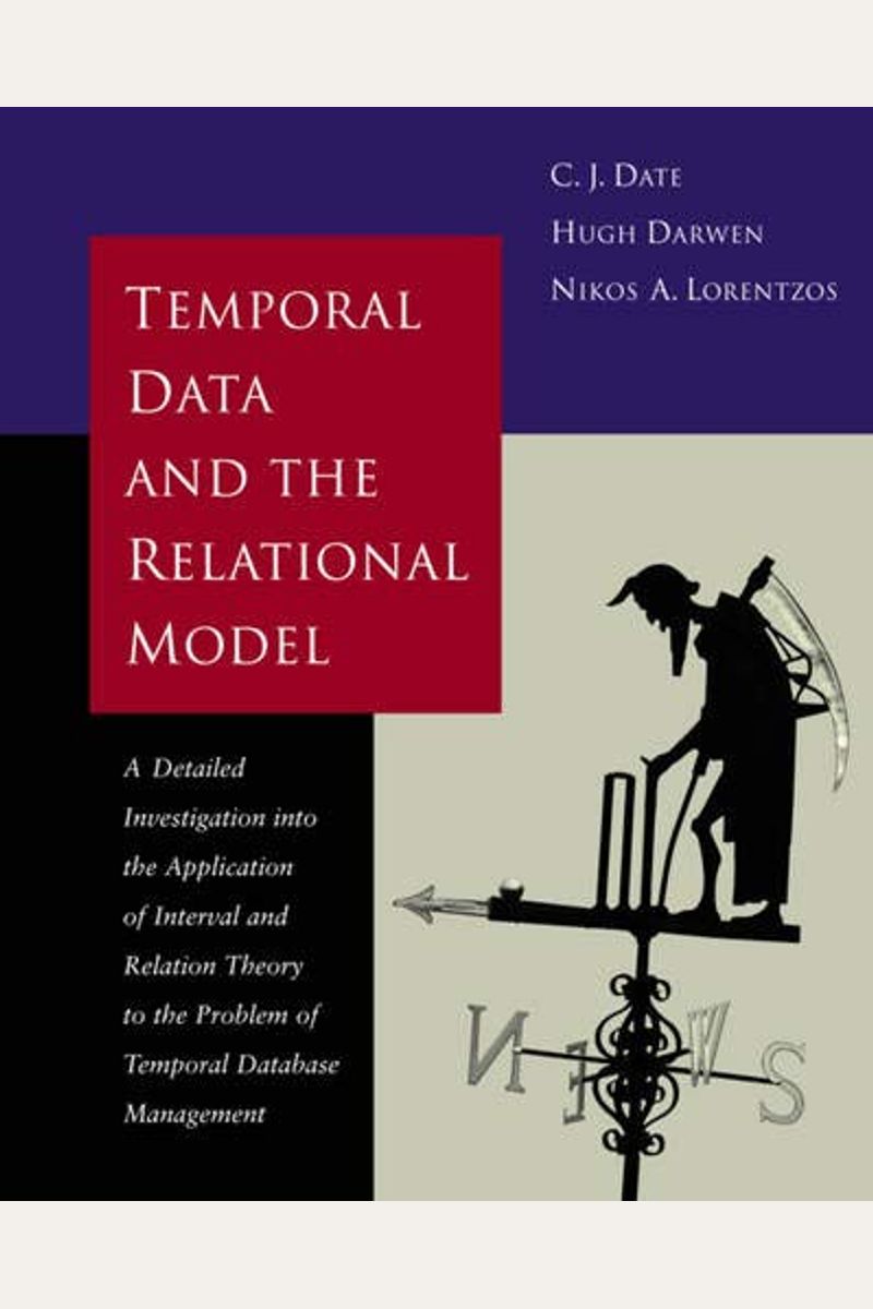 Buy Temporal Data And The Relational Model Book By Chris J Date