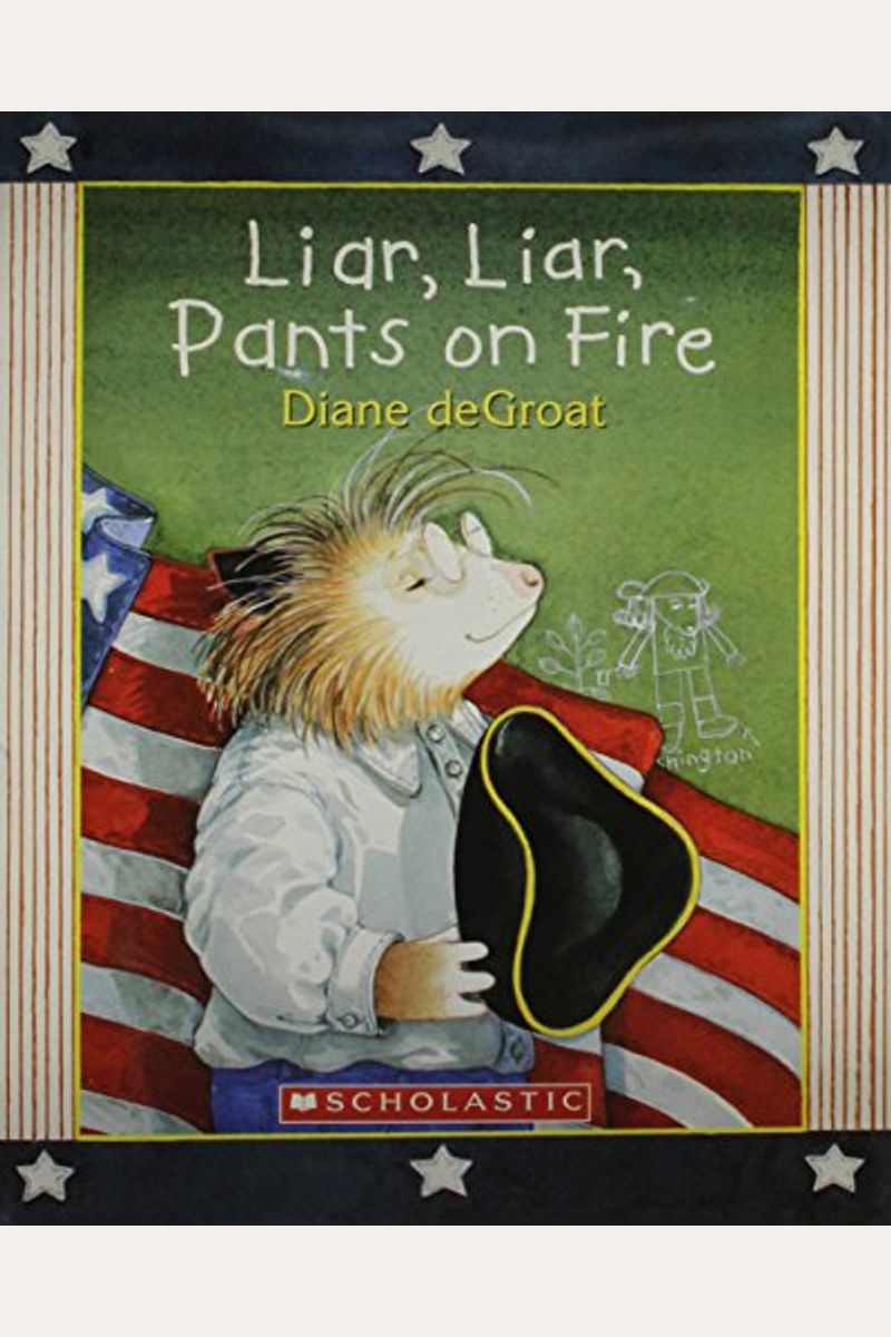 Buy Liar, Liar, Pants On Fire Book By: Diane deGroat