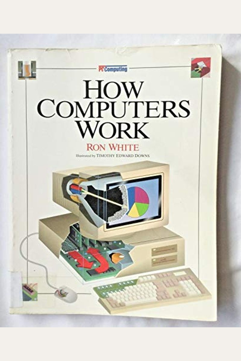 Buy Pc/Computing How Computers Work Book By: Ron White