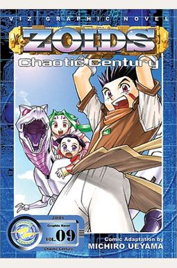 Buy Zoids Chaotic Century, Vol. 9 Book By: Kelley S M