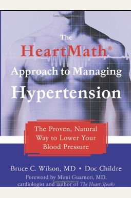 Buy The Heartmath Approach To Managing Hypertension: The Proven ...