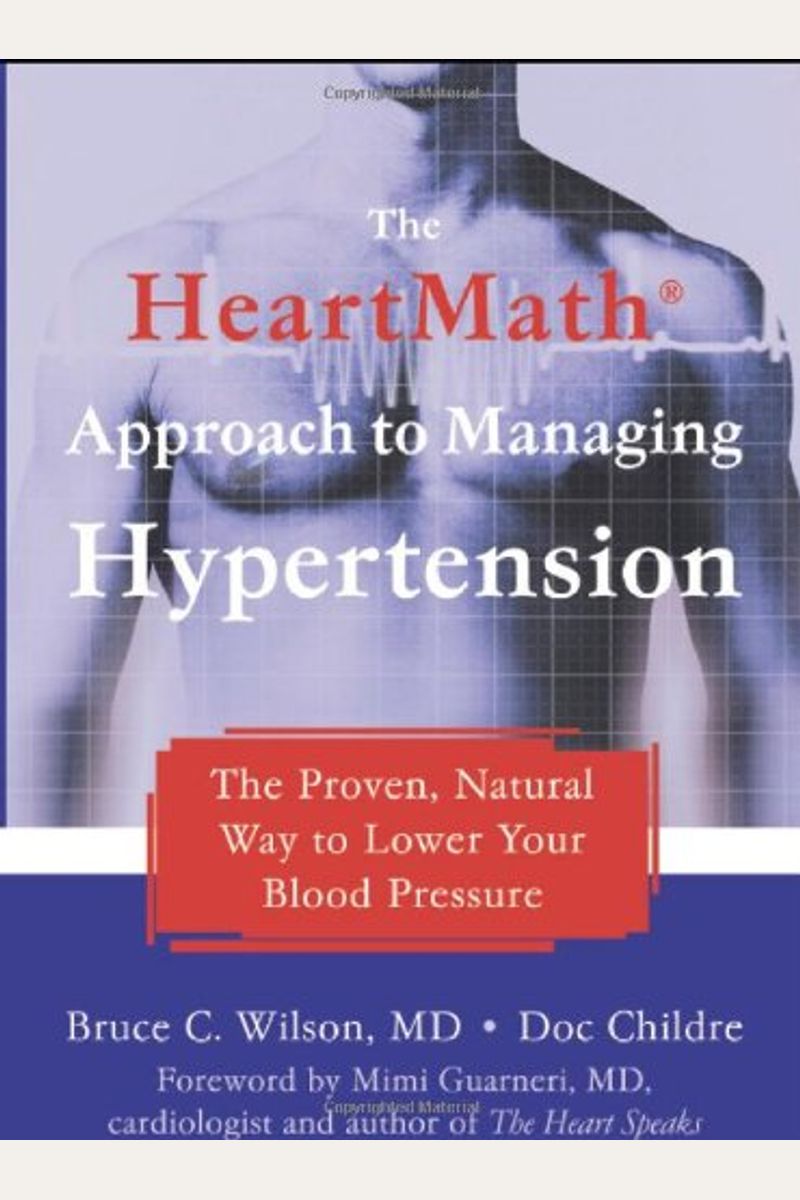 Buy The Heartmath Approach To Managing Hypertension: The Proven ...