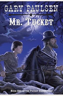 Buy Mr. Tucket Book By: Gary Paulsen