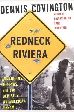 Buy The Redneck Riviera Book By: Dennis Covington