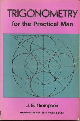 Buy Trigonometry For The Practical Man Book By: Thompson
