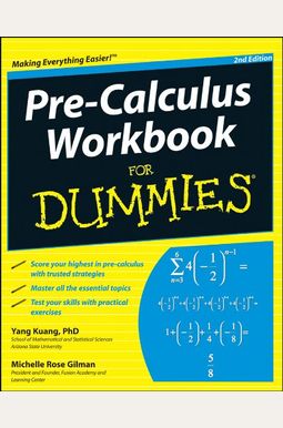 Buy Pre-Calculus Workbook For Dummies Book By: Yang Kuang