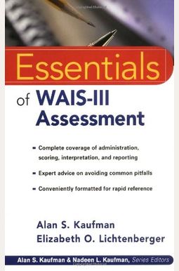 Buy Essentials Of Wais-Iii Assessment (Essentials Of Psychological Assessment Series) Book By ...