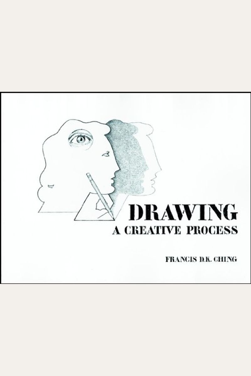 Buy Drawing: A Creative Process Book By: Francis D Ching