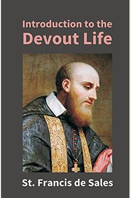 Buy Introduction To The Devout Life Book By: Francis d St Sales