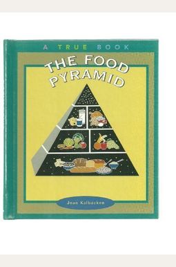 Buy The Food Pyramid (True Books: Food & Nutrition) Book By: Joan Kalbacken