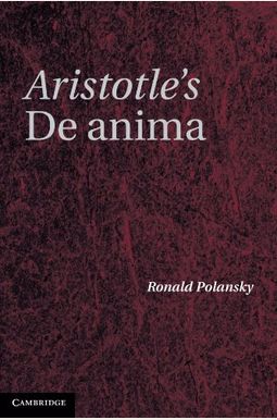 Buy Aristotle's De Anima: A Critical Commentary Book By: Ronald Polansky