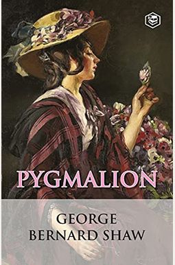Buy Pygmalion Book By: George B Shaw