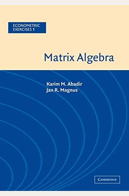 Buy Matrix Algebra Book By: Karim M Abadir