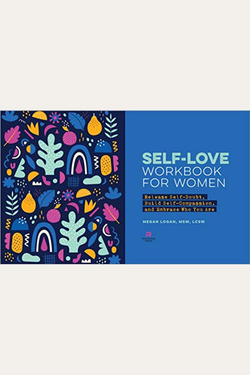 Buy Self Love Workbook For Women Release Self Doubt Build Self