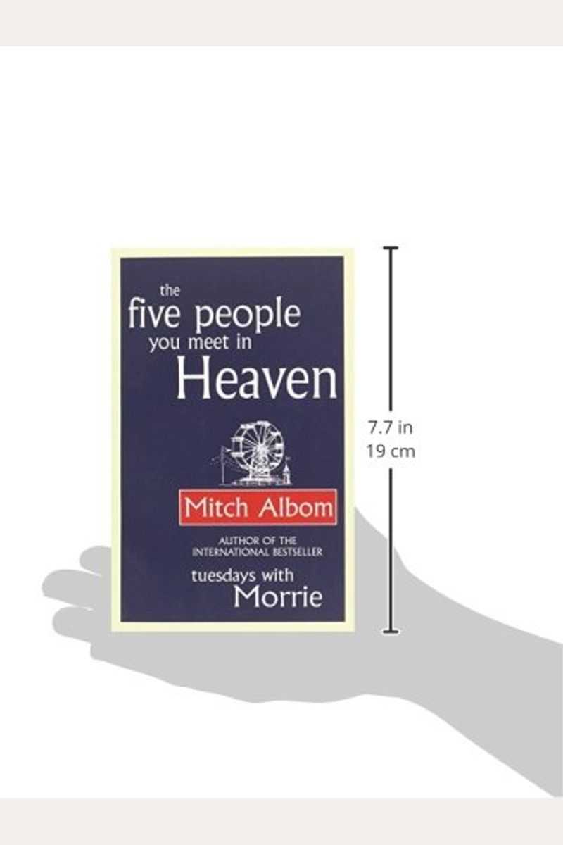 Buy The Five People You Meet in Heaven Book By: Mitch Albom